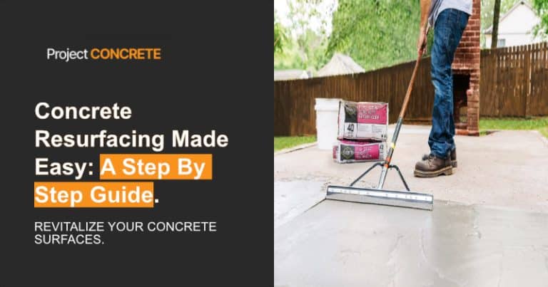 Concrete Resurfacing Made Easy: A Guide | Project Concrete